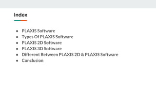 What is PLAXIS Software | Types Of Plaxis Software | PPTX