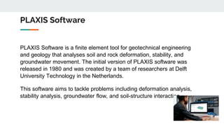 What is PLAXIS Software | Types Of Plaxis Software | PPTX