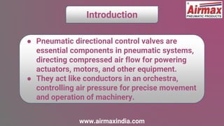 Types of Pneumatic Directional Control Valves and Their Applications | PPTX