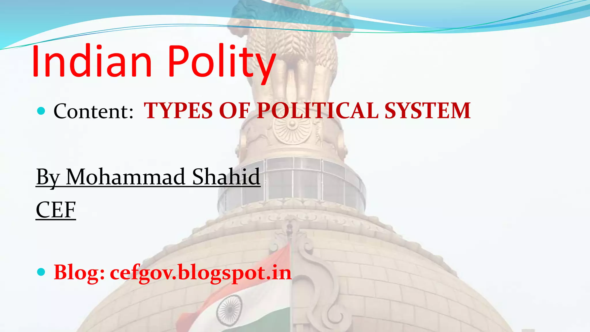 Types of political system (Indian Constitution) | PPTX | Christianity ...