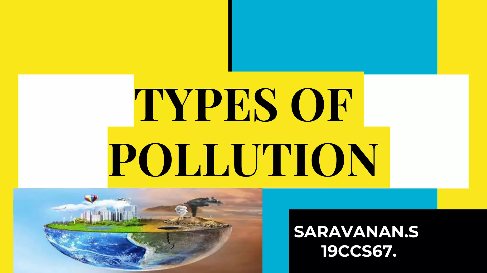 Types of pollution | PPTX