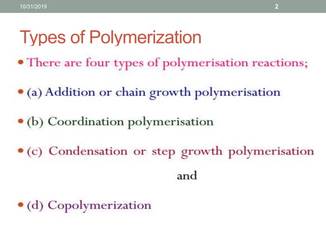 Types of polymerization | PPTX | Chemistry | Science