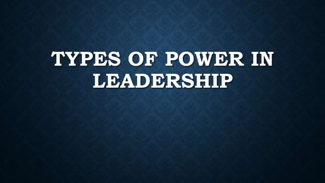 Types of power in leadership | PPSX