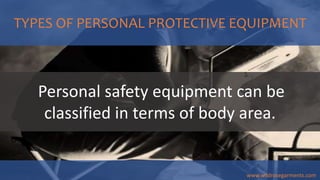 Types of Personnel Protective Equipment (PPE) | PPTX