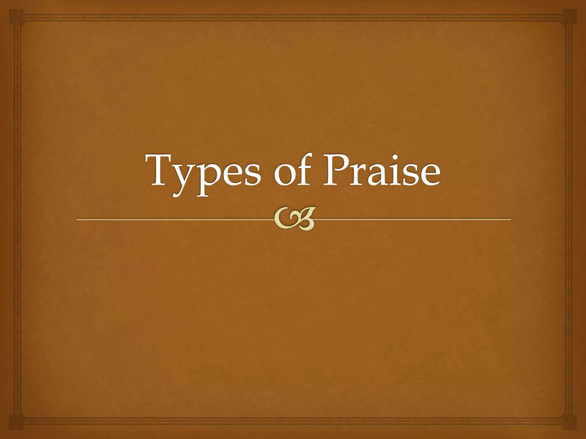 Types of praise | PPTX