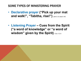Types of prayer part four, ministering prayer (1) | PPTX