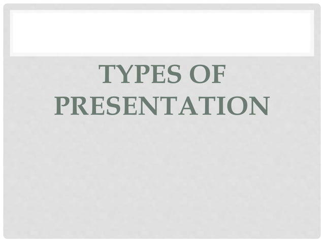 Types of Presentation.english lecture pptx | PPTX