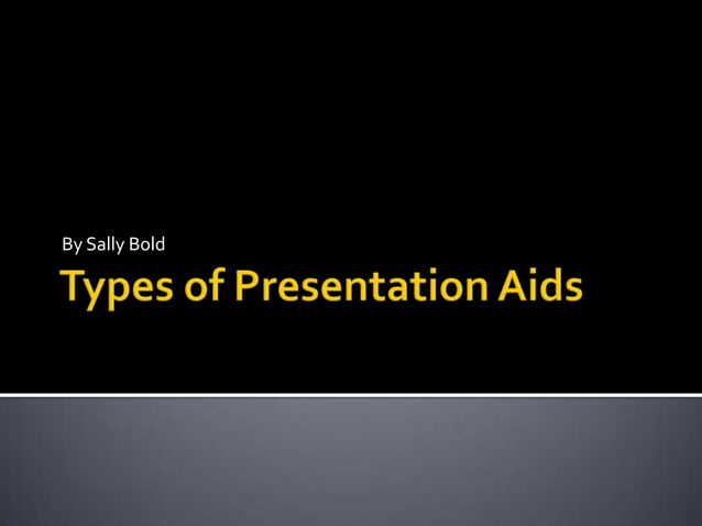 Types of presentation aids | PPT