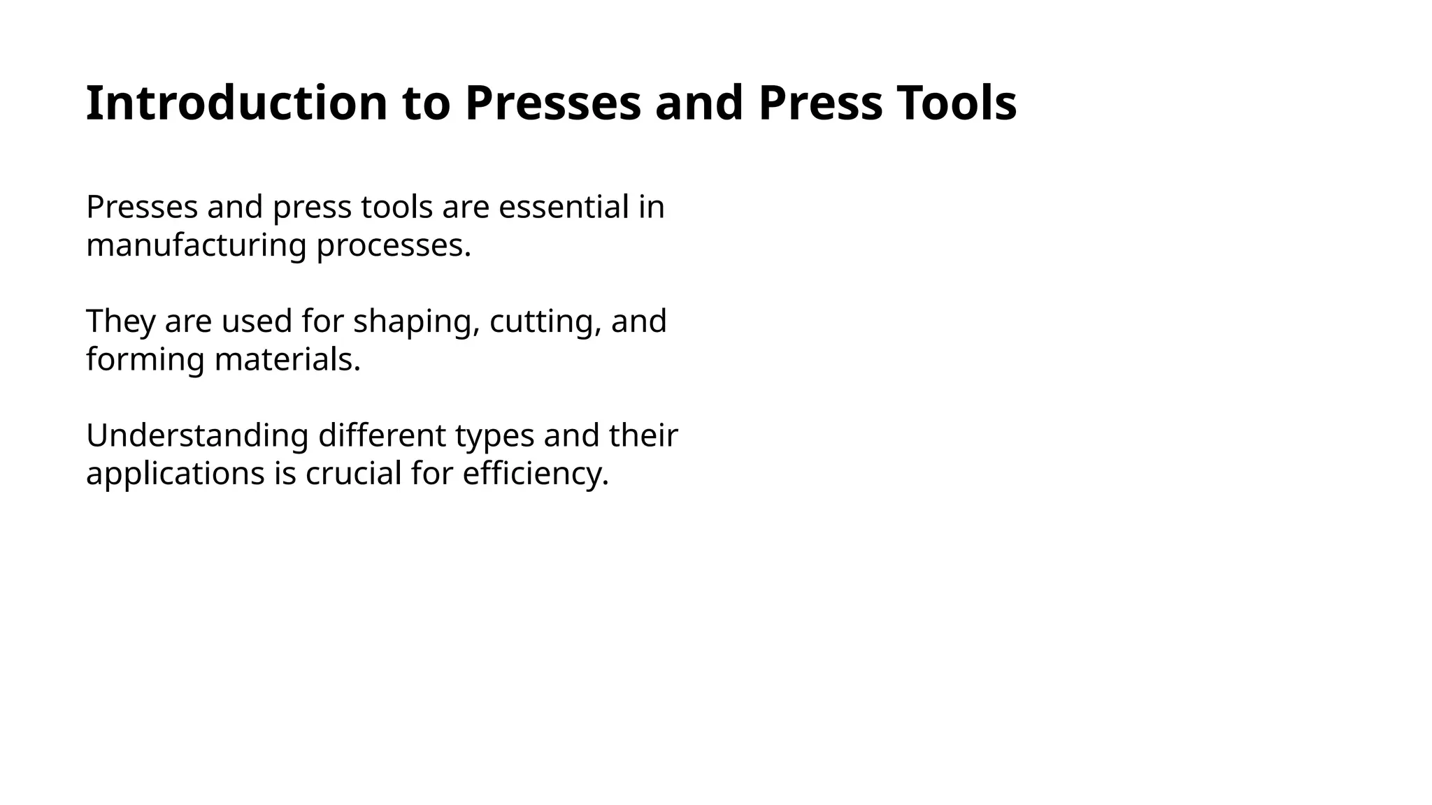 Types Of Presses And Press Tools IN MANUFACTURING.pptx | Business and ...