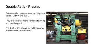 Types Of Presses And Press Tools IN MANUFACTURING.pptx