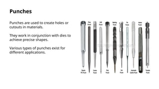 Types Of Presses And Press Tools IN MANUFACTURING.pptx
