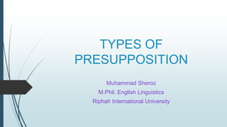 Types of Presupposition | PPTX