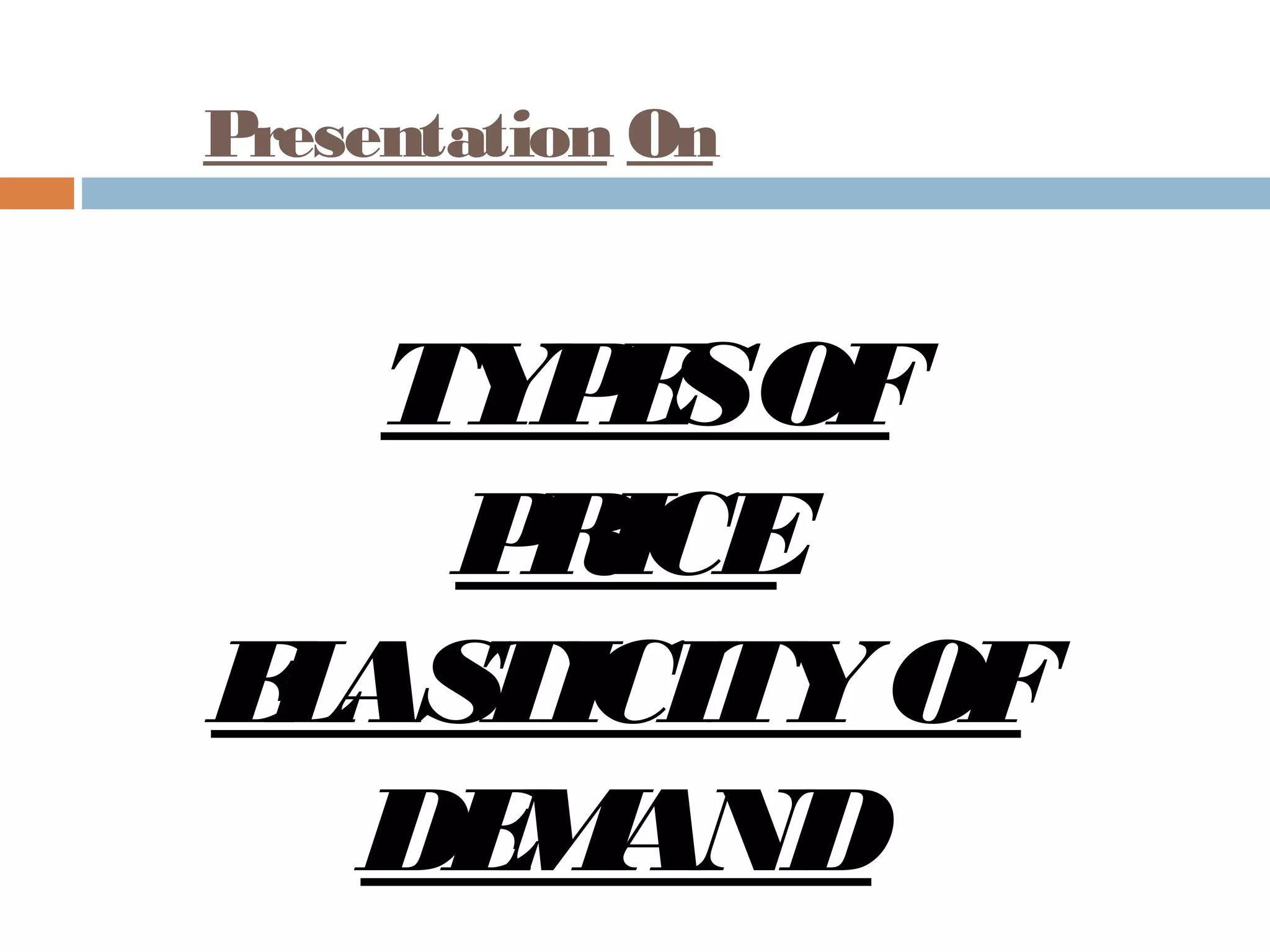 Types of price elasticity | PPT