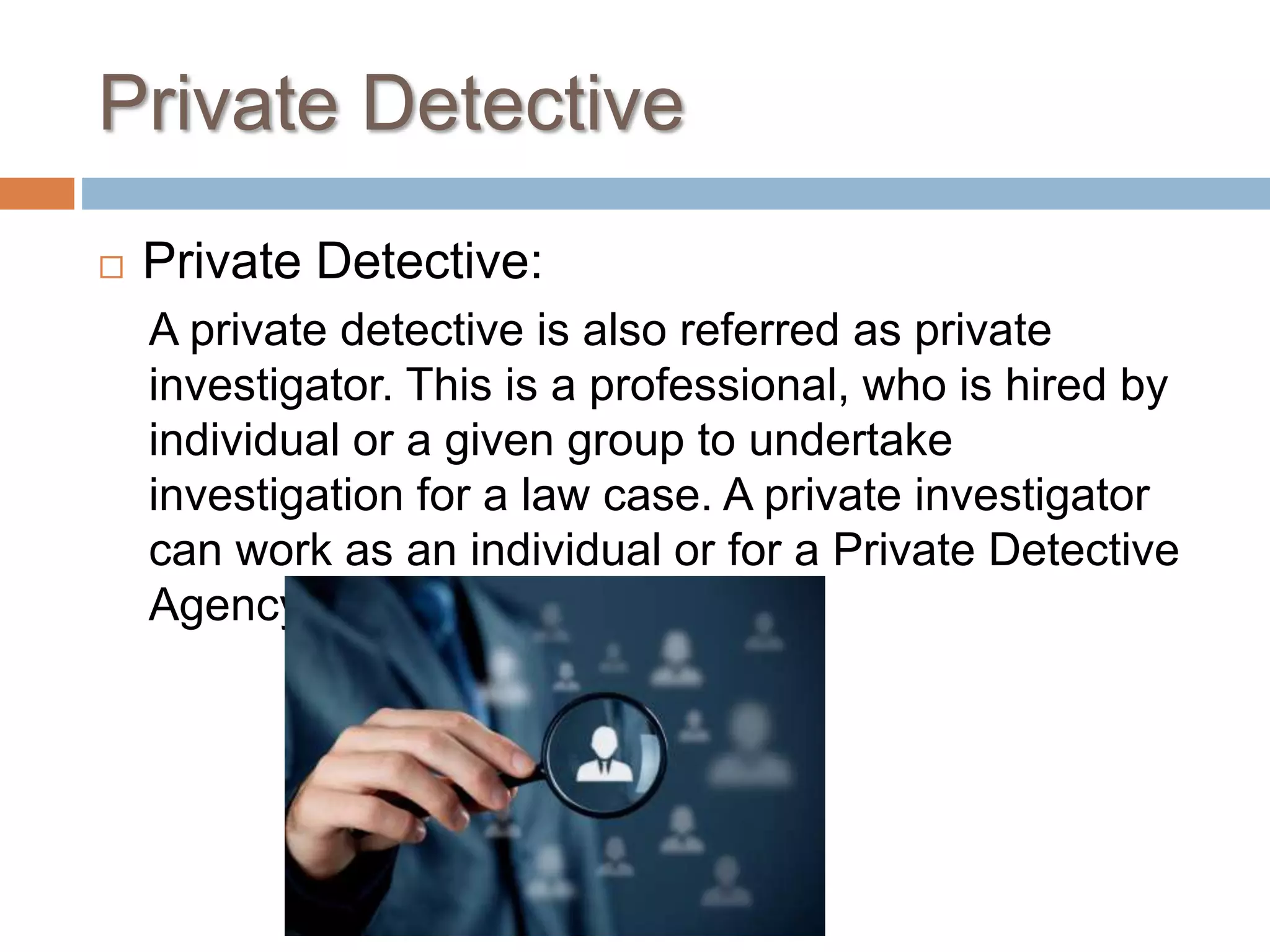 Types of private detectives and their investigations | PPTX | Crime ...