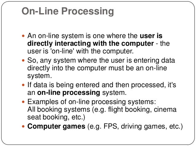 Types of processing