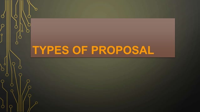 Types of proposal | PPTX | Business and Finance