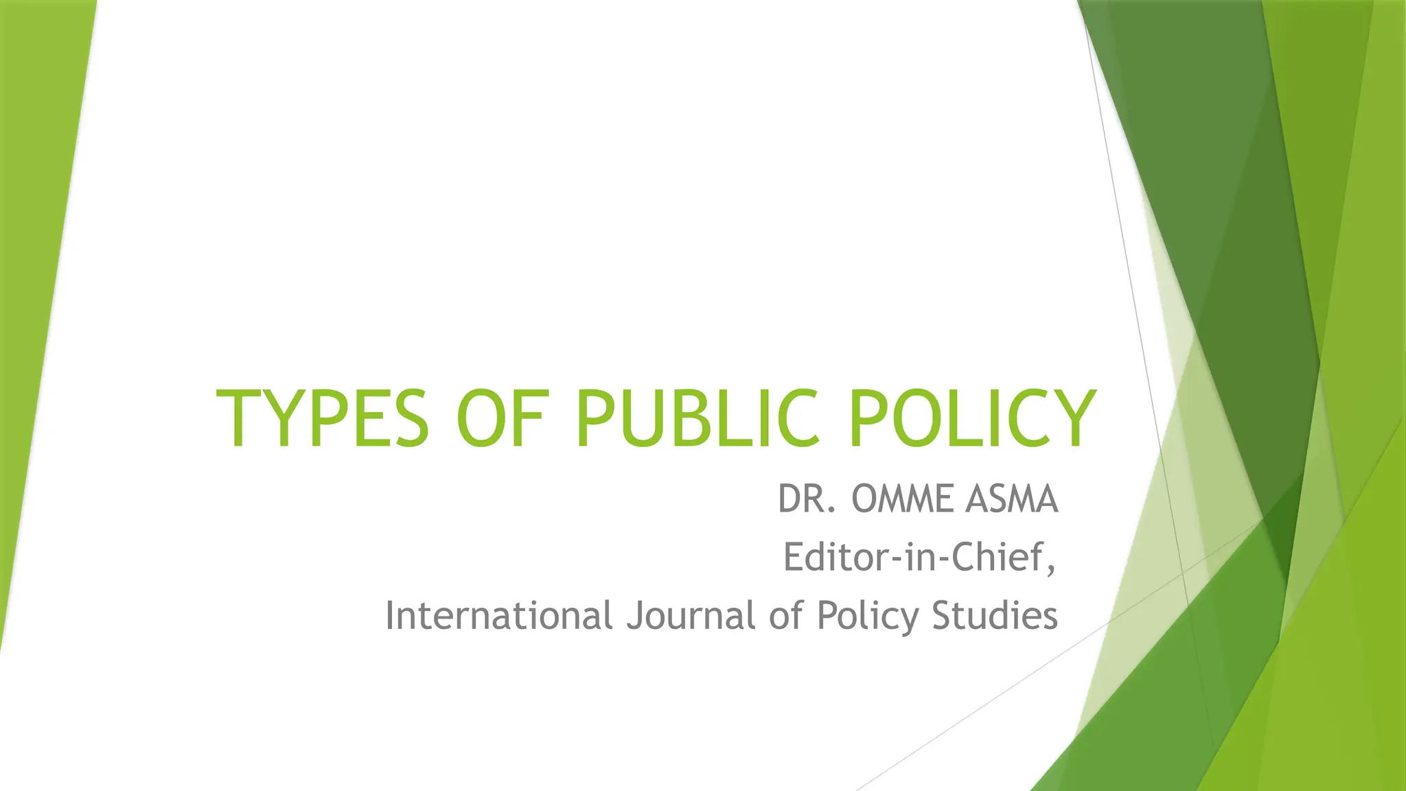 TYPES OF PUBLIC POLICY PROCESS. pptx.... | PPTX