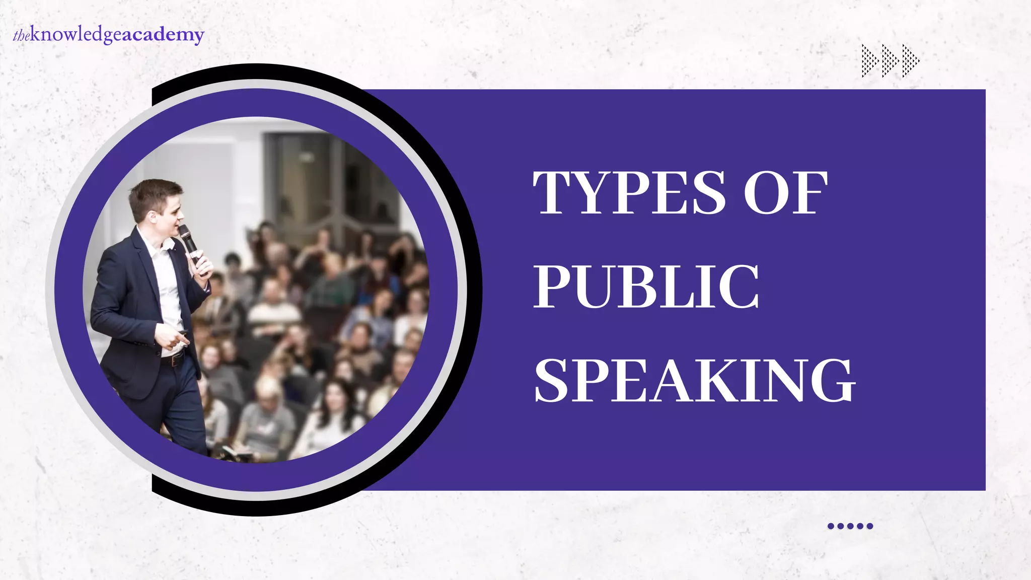 Types of Public Speaking | The Knowledge Academy | PDF
