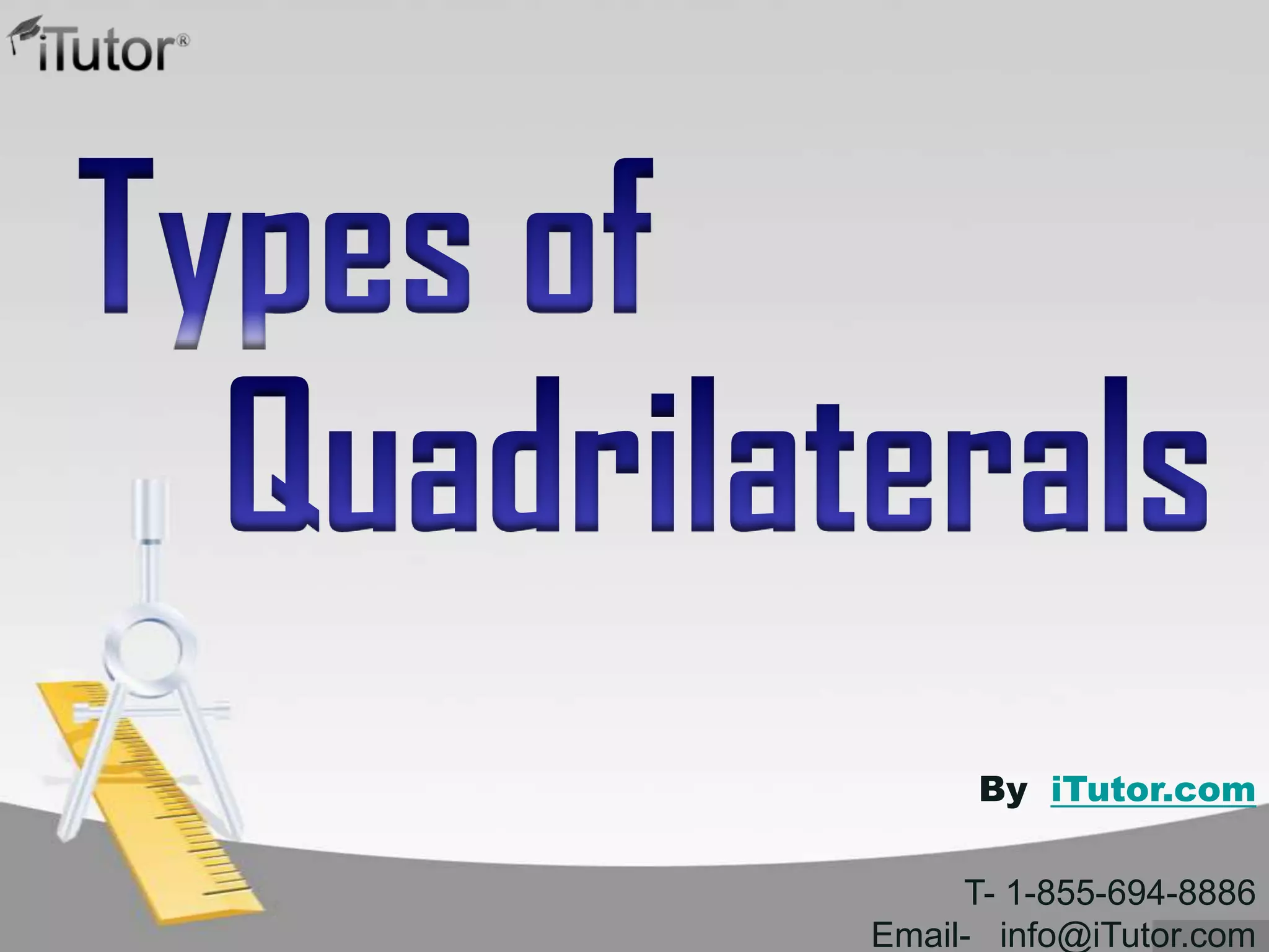 Types of Quadrilatrals | PPTX
