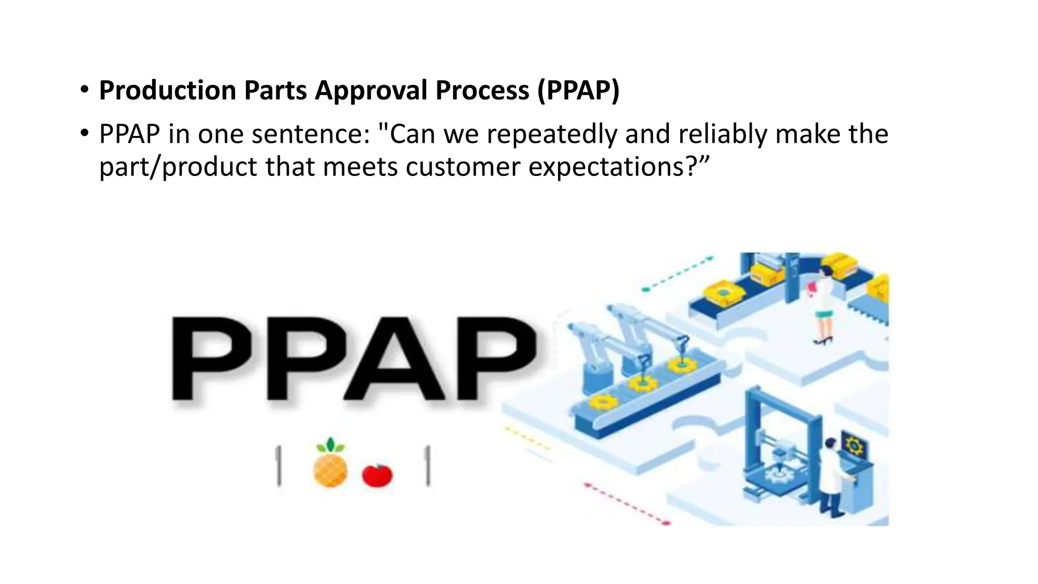 The 5 core tools are recognized as standard quality tools for the ...