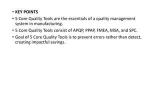 The 5 core tools are recognized as standard quality tools for the ...