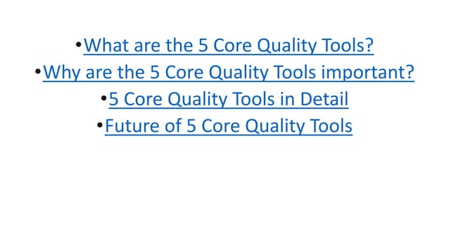 The 5 core tools are recognized as standard quality tools for the ...