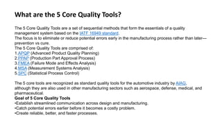 The 5 core tools are recognized as standard quality tools for the ...