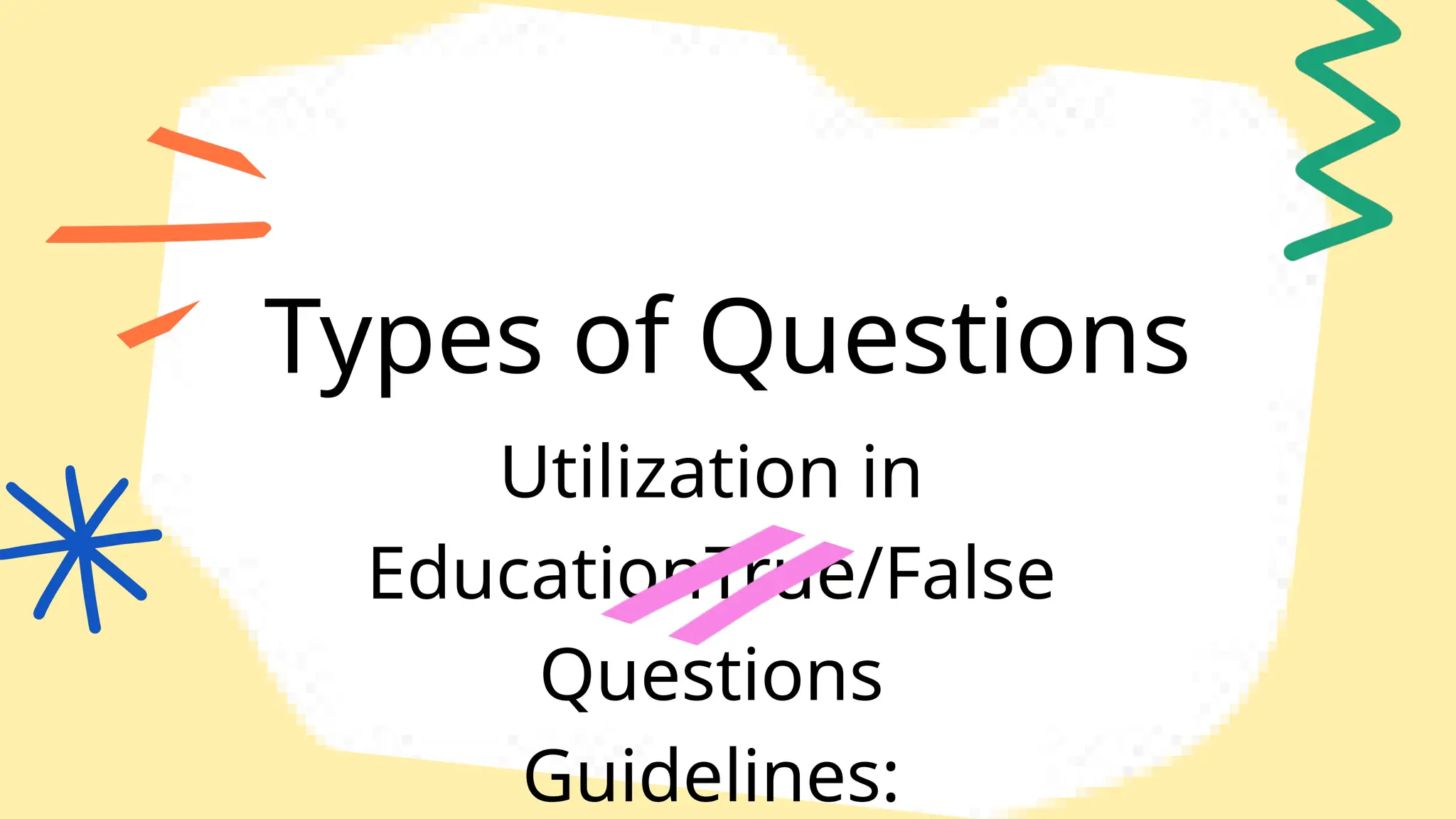 Types of Question. education. assessment. pptx | PPTX