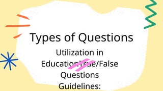 Types of Question. education. assessment. pptx | PPTX