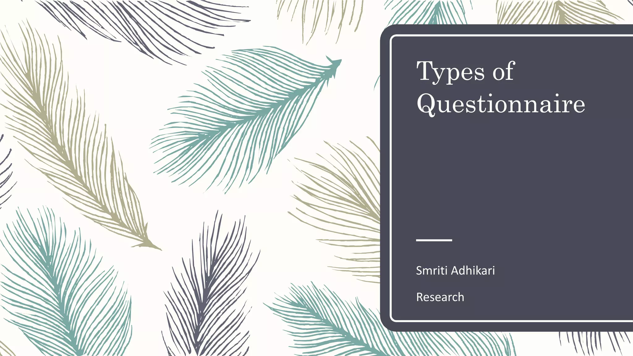 Types of Questionnaire | PPTX