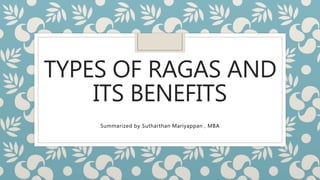 Types of ragas and its benefits | PPTX