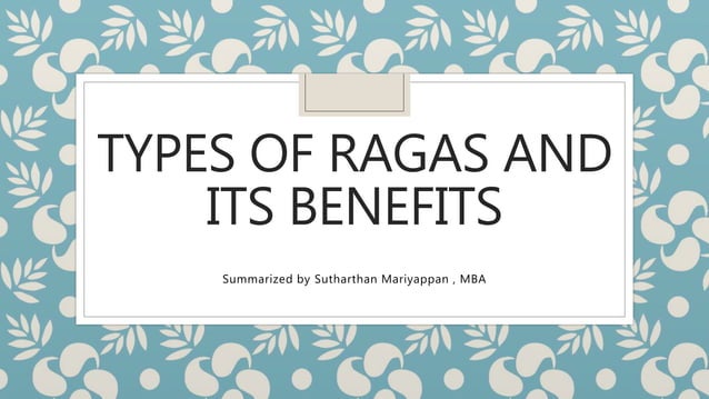 Types of ragas and its benefits | PPTX