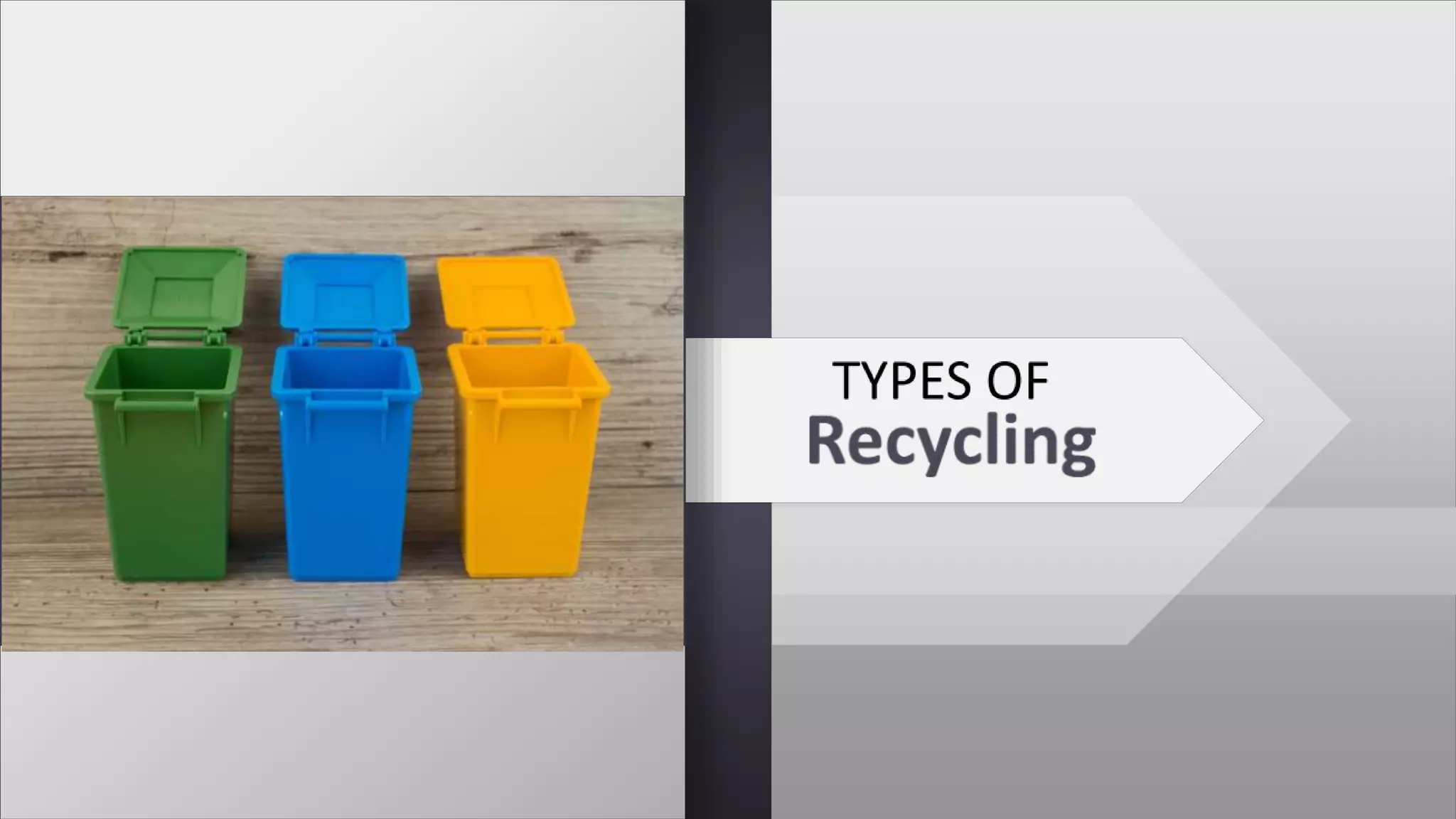 Types of recycling | PPTX