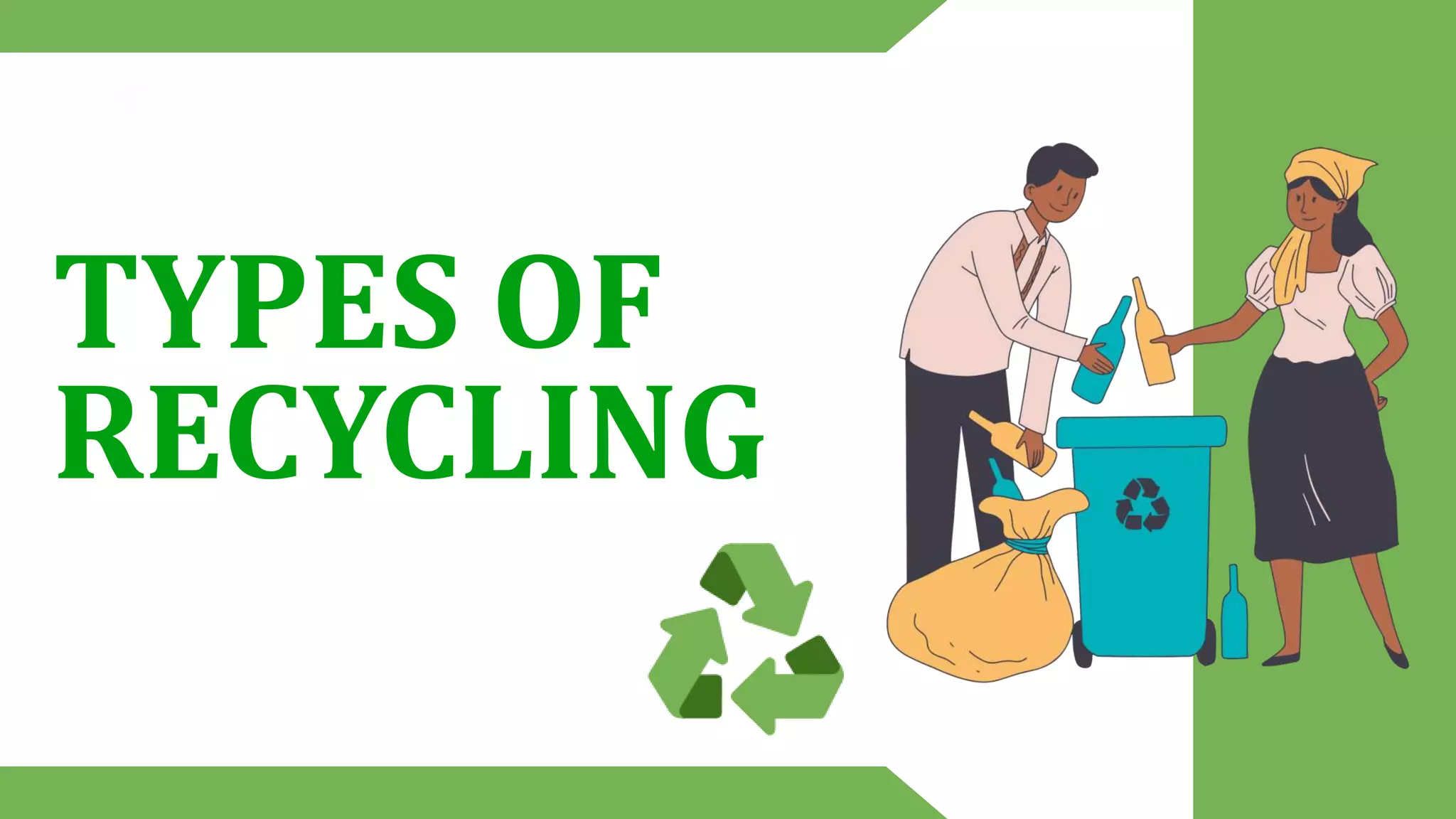 TYPES OF RECYCLING.pptx