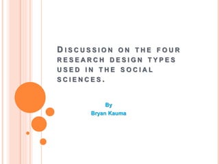 Types of Research Design for Social Sciences | PPTX