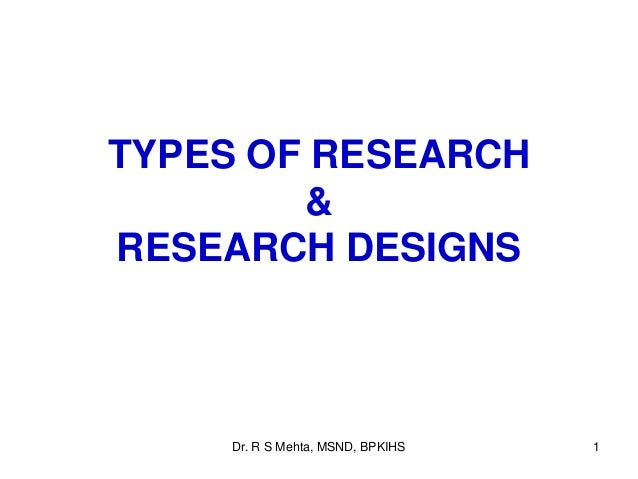 Types of Research Designs RS Mehta