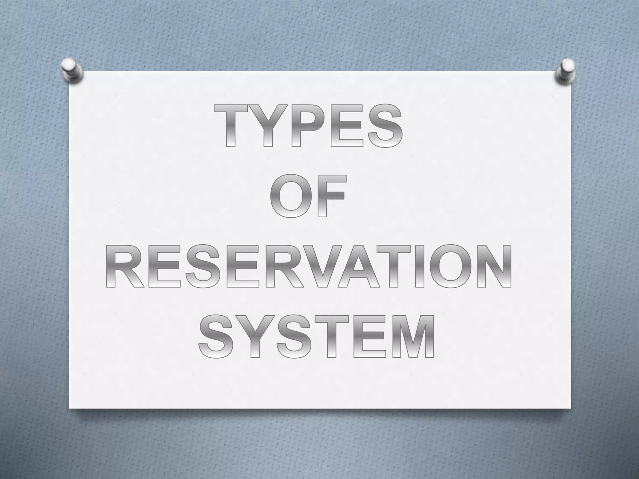 Types of reservation system | PPTX