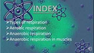 Types of respiration | PPTX