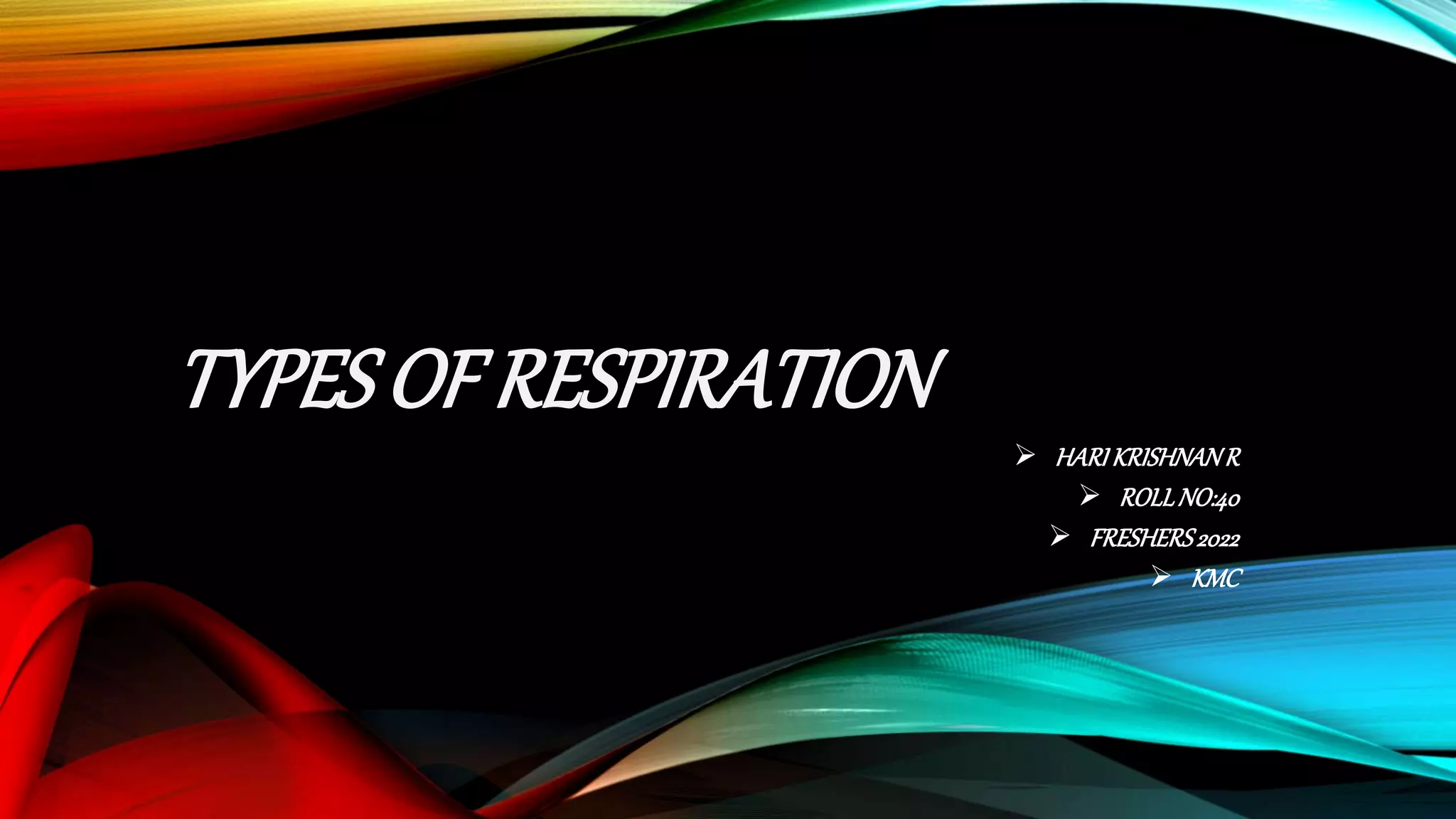 Types of respiration.pptx