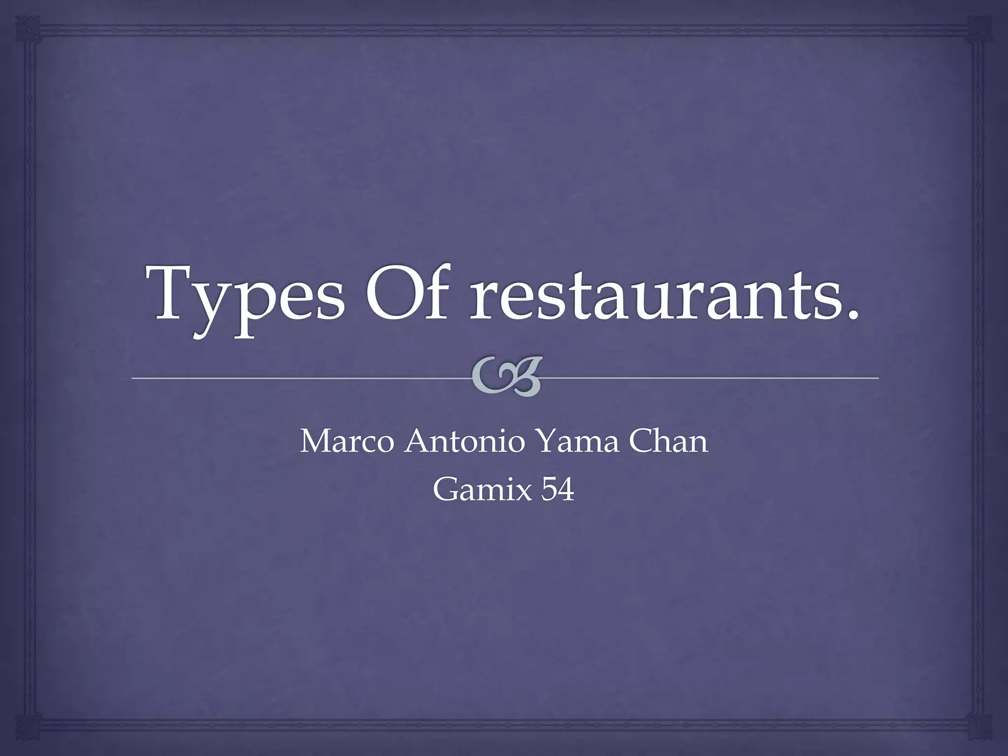 Types of restaurants 2 | PPTX