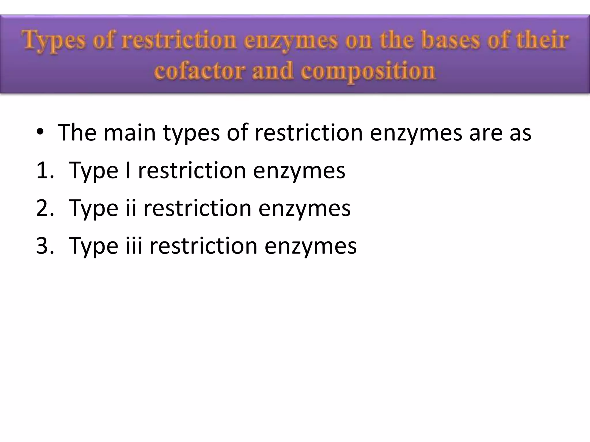 Types of restriction enzymes | PPTX