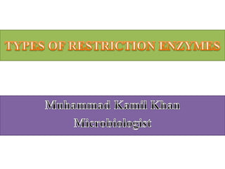 Types of restriction enzymes | PPTX