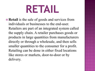 Types of retail | PPTX | Retail Industry | Industries