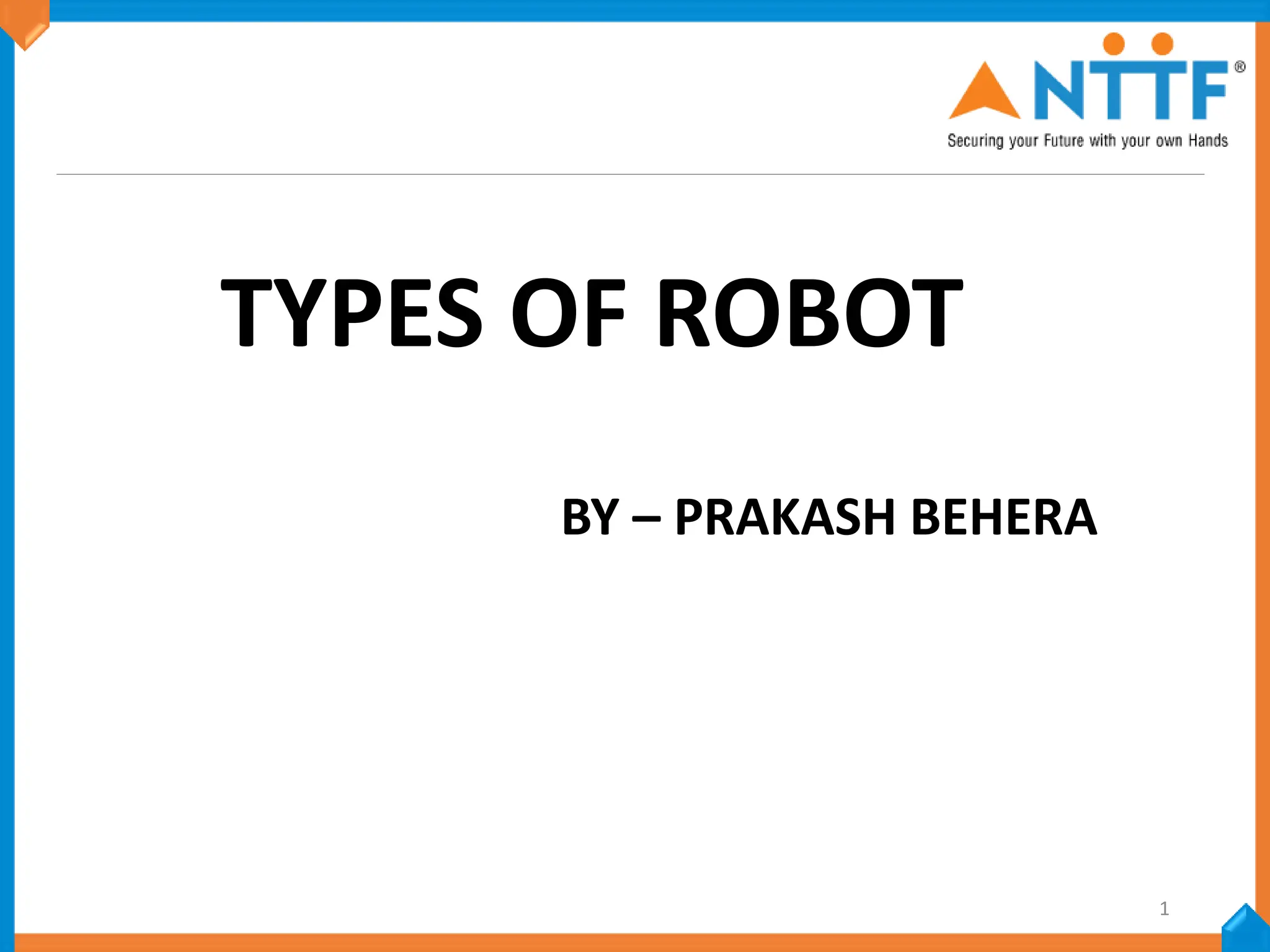 TYPES OF ROBOTS IN INDUSTRY ON THE BASIS OF THEIR DEGREE OF FREEDOM ...