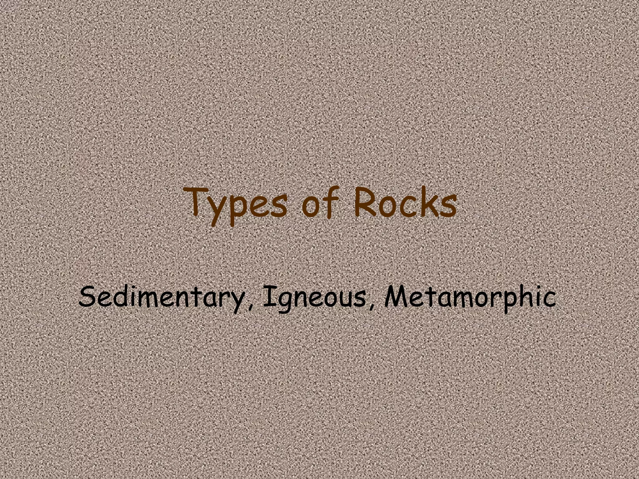 Types Of Rocks | PPT