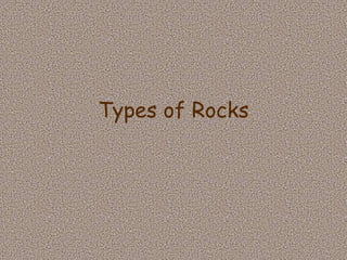 Types of rocks | PPT | Geology | Science