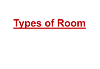 Types of room | PPTX