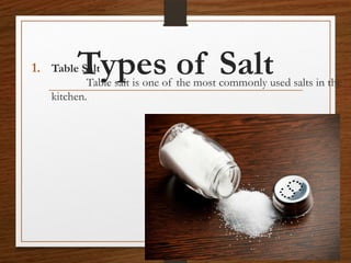 types of salt IN FOOD PROCESSING GRADE 122.ppt