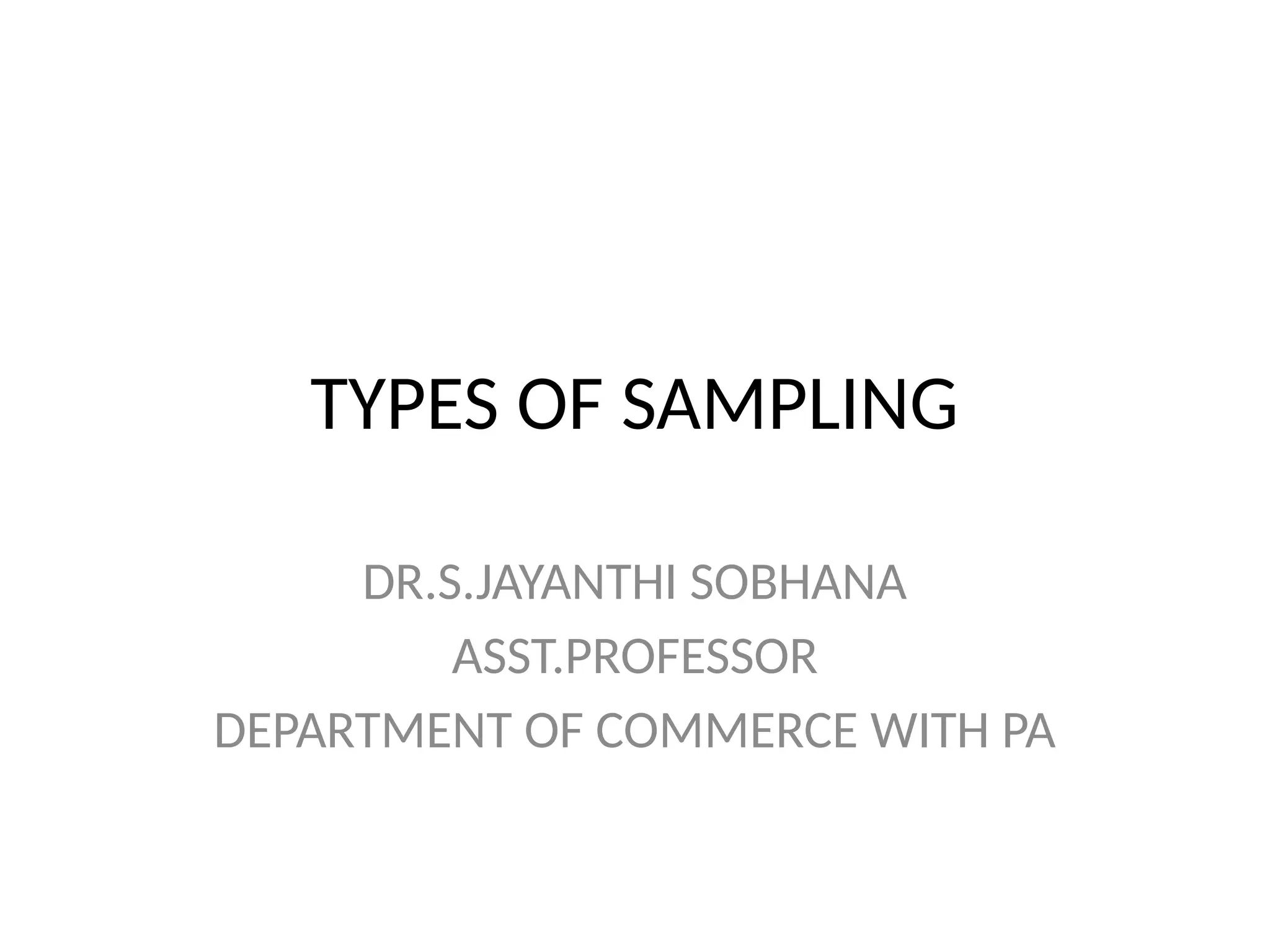 TYPES OF SAMPLING VARIOUS TYPES OF SAMPLING.pptx