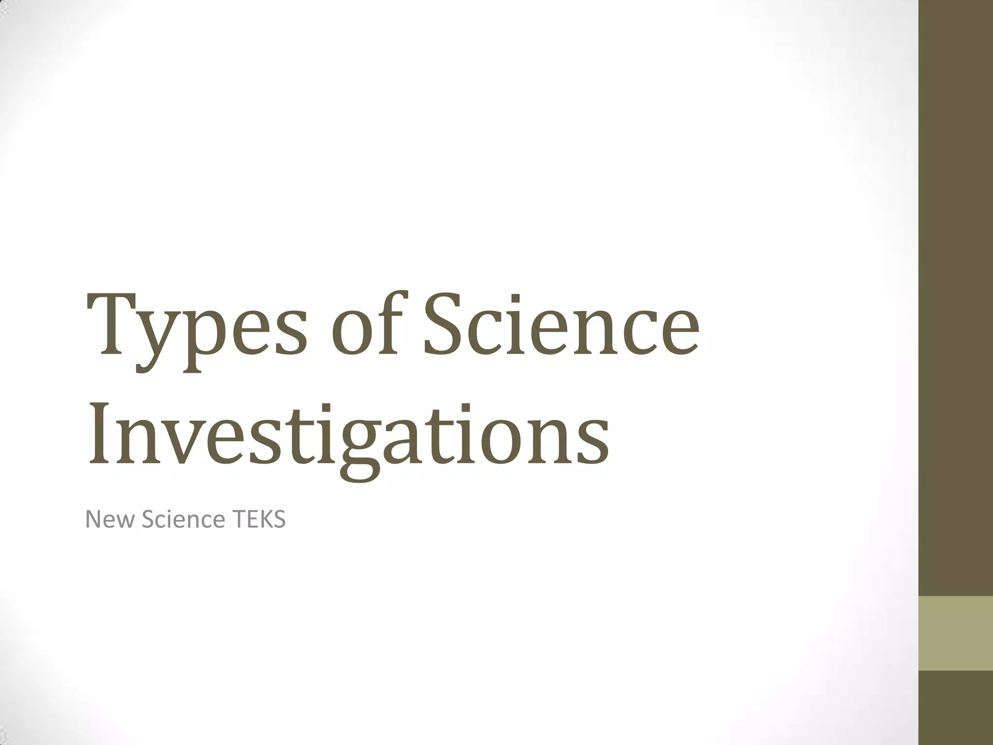 Types of science investigations | PPTX